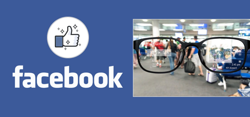 Facebook confirms it is working on Augmented Reality glasses