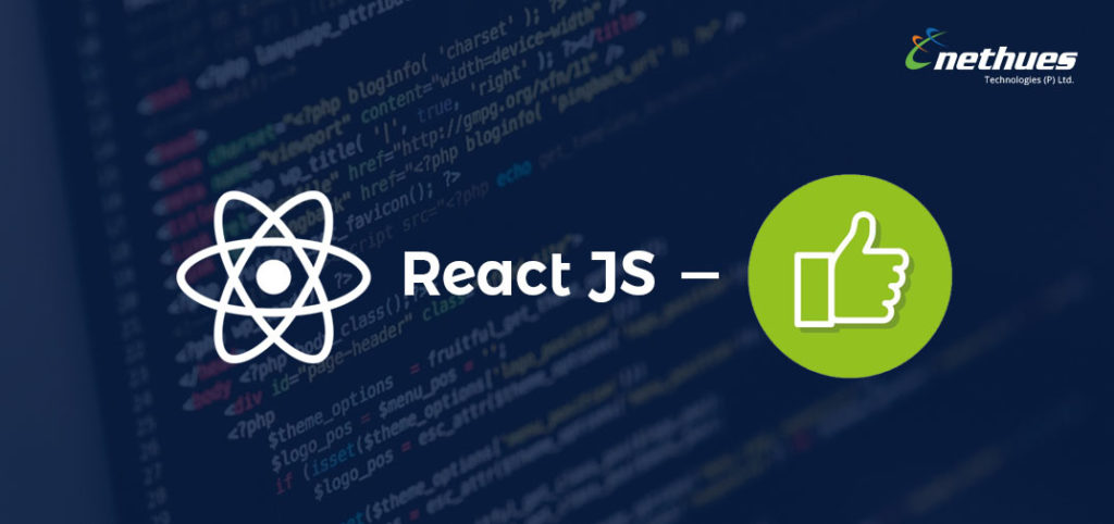 Top Reasons To Choose ReactJS For Your Next Project