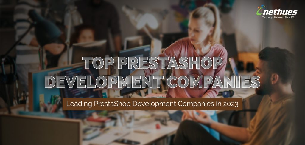 Leading PrestaShop Development Companies in 2023